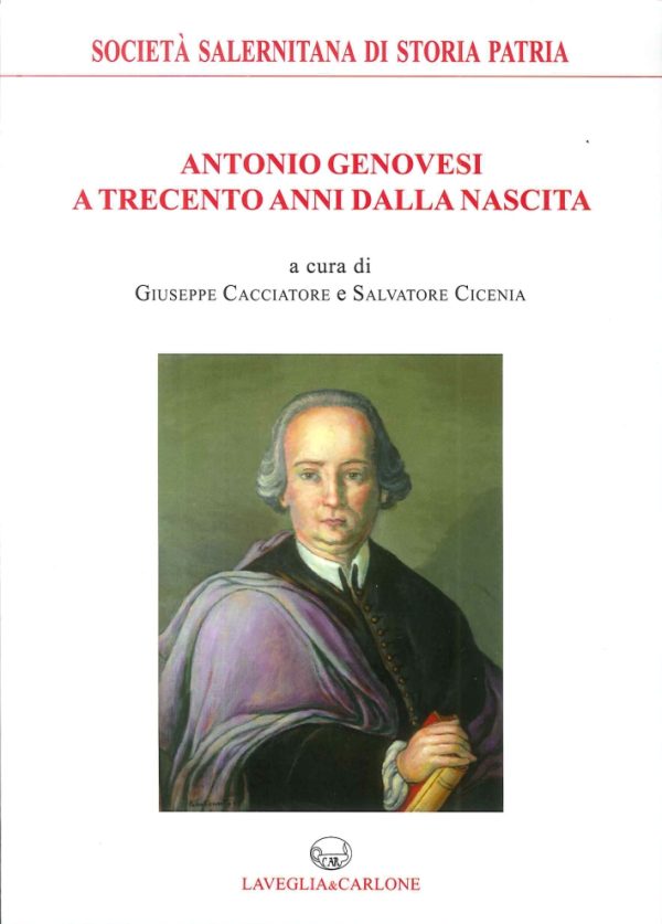 ANTONIO GENOVESI A TRECENTO ANNI DALLA NASCITA - Laveglia & Carlone Editore